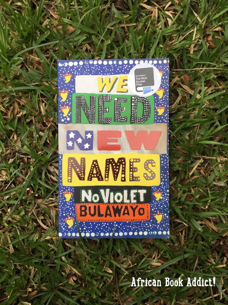 We Need New Names by NoViolet Bulawayo – African Book Addict!