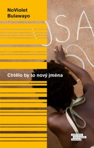 We Need New Names by NoViolet Bulawayo – African Book Addict!