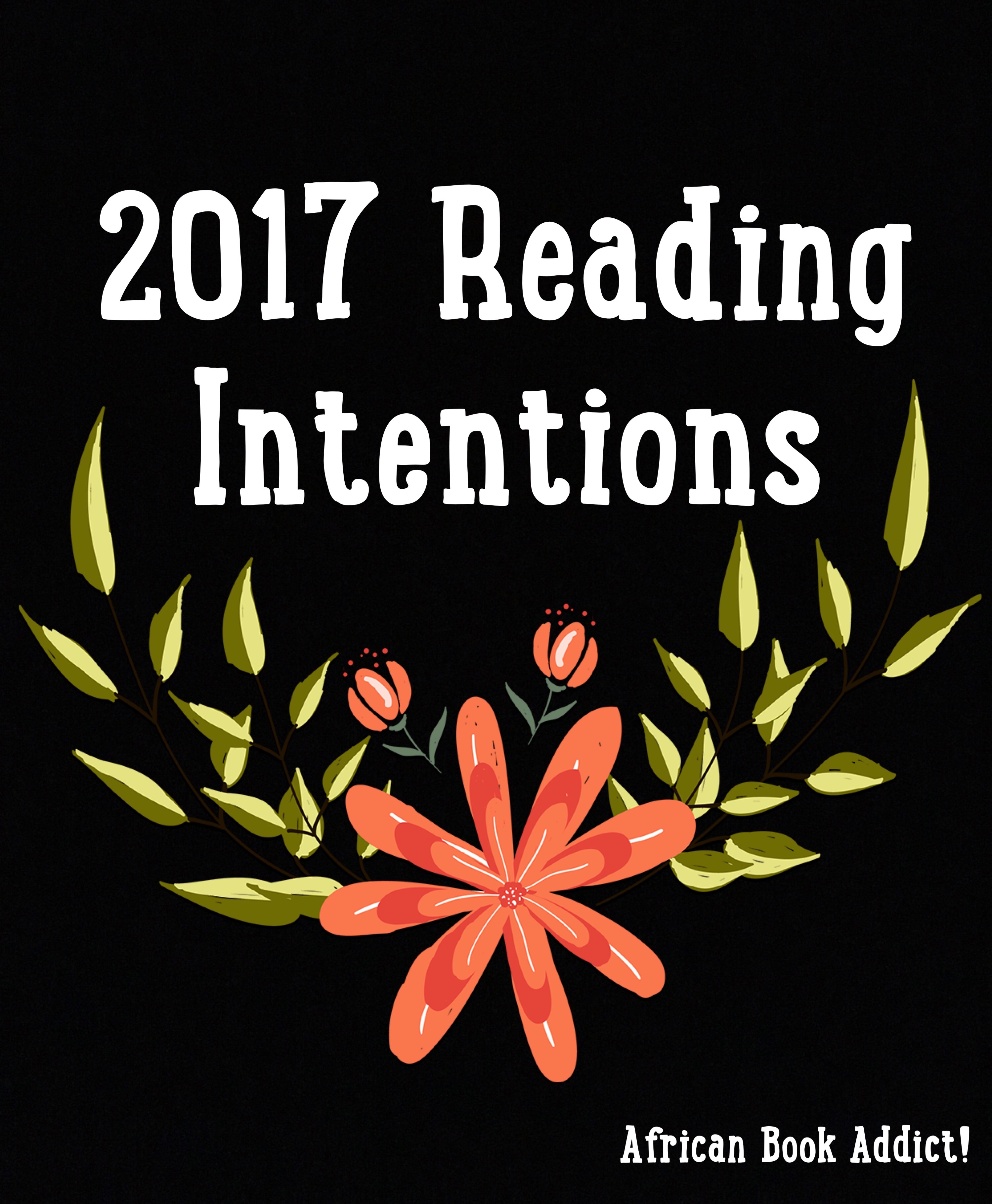 2017 Reading Intentions – African Book Addict!